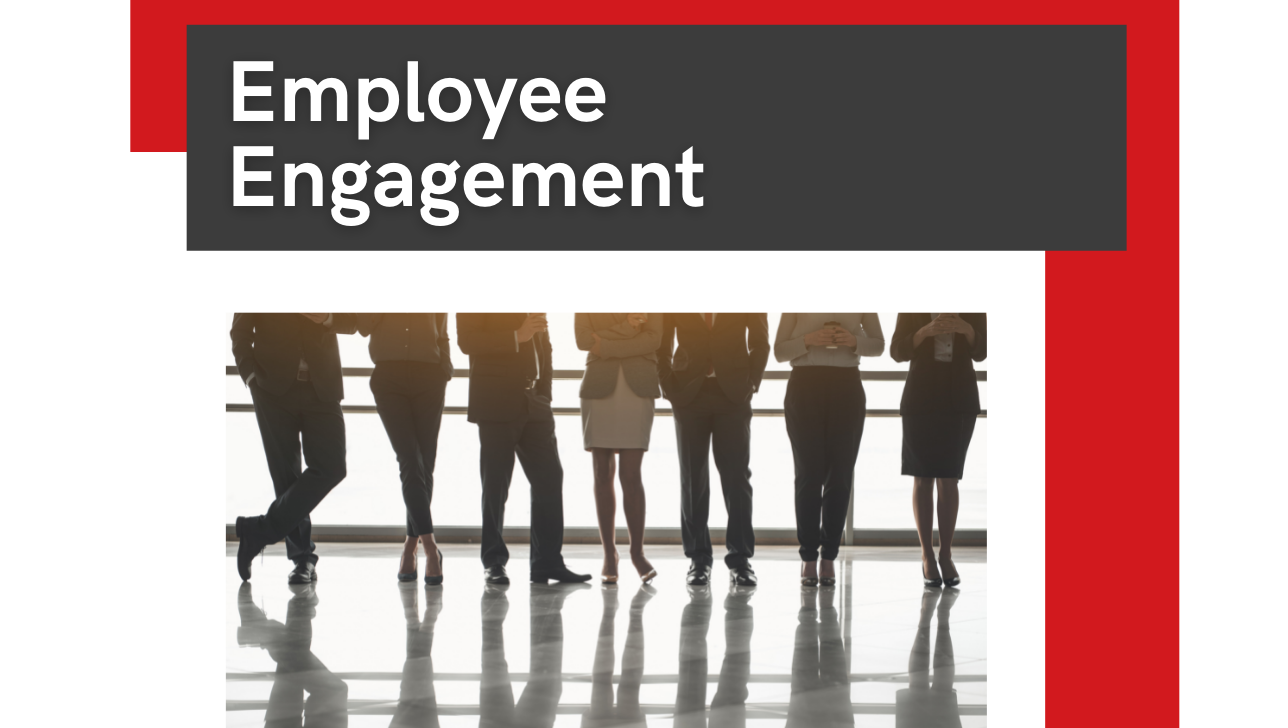 Employee Engagement that Empowers your Organization
