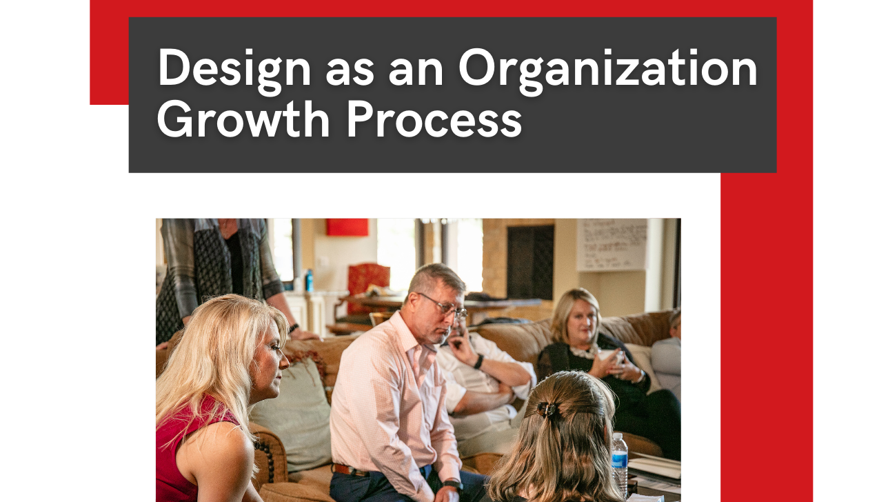 Design as an Organization Growth Process